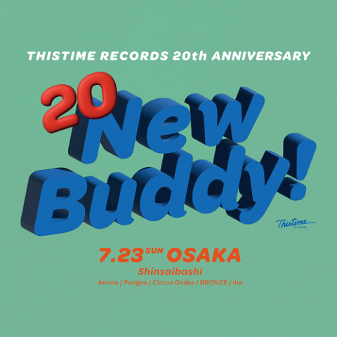 THISTIME RECORDS 20th Anniversary “New Buddy!