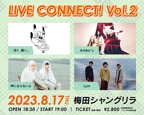 LIVE CONNECT! Vol.2 | チケットぴあ[チケット購入・予約]