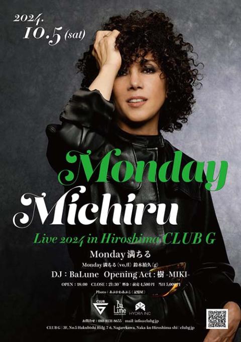 “Monday Michiru Live 2024 in Hiroshima CLUB G”(マンデイミチルライブニセンニジ ...
